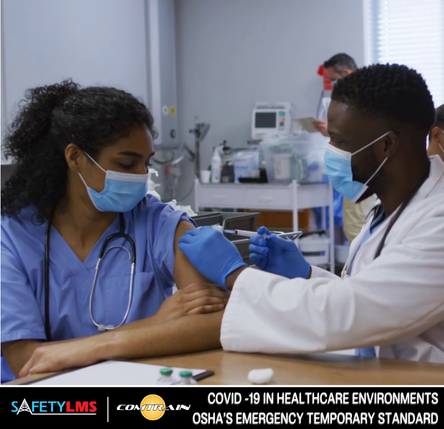 COVID-19 in Healthcare Environments (OSHA's Emergency Temporary Standard)
